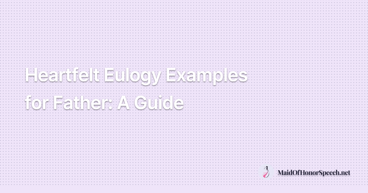 Heartfelt Eulogy Examples for Father: A Guide